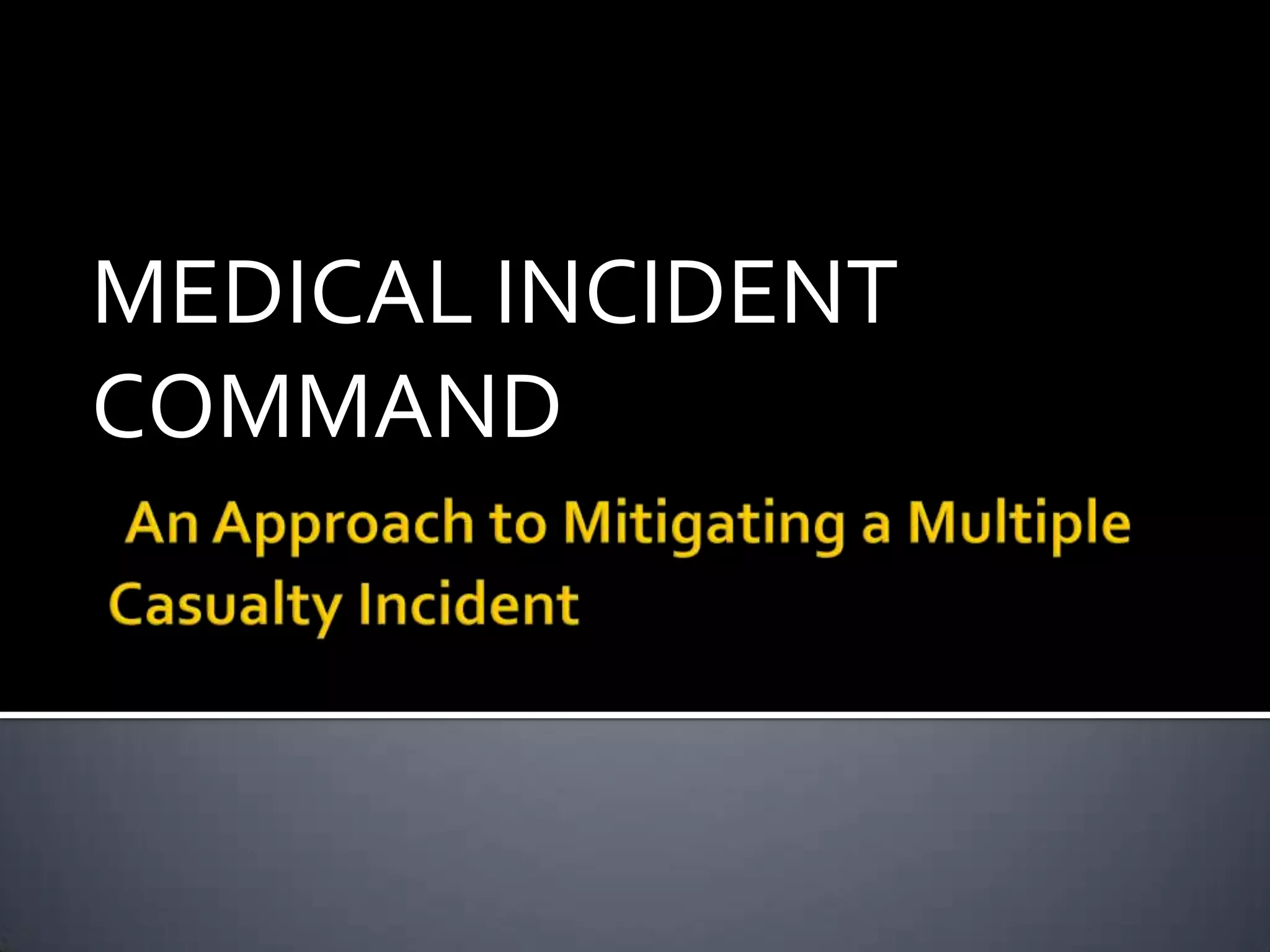 Medical incident command powerpoint | PPTX