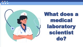 Medical Laboratory Scientist | PPTX