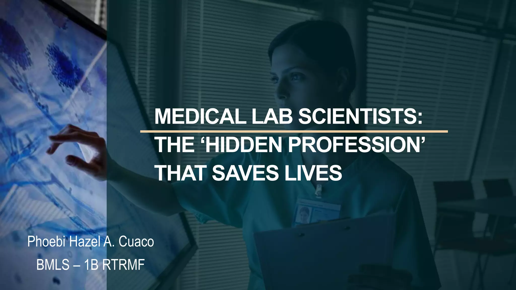 Medical lab scientists: The 'Hidden Profession' That saves lives | PPT