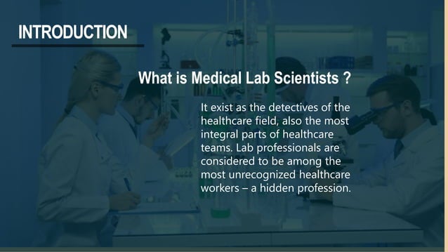 Medical lab scientists: The 'Hidden Profession' That saves lives | PPT