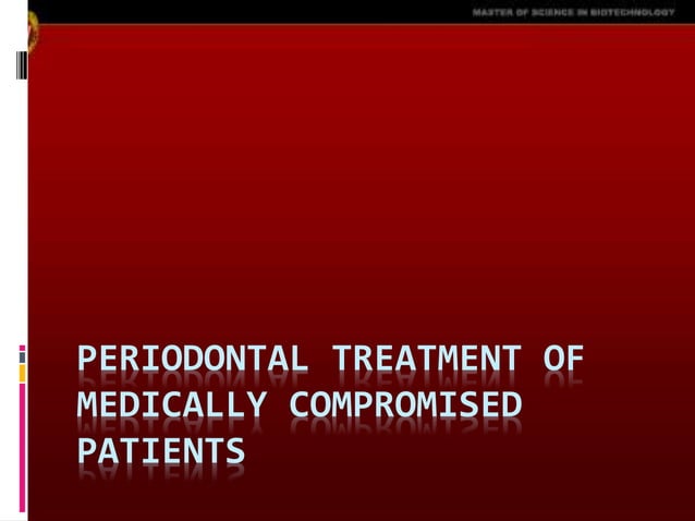 Medically compromised patient | PPTX