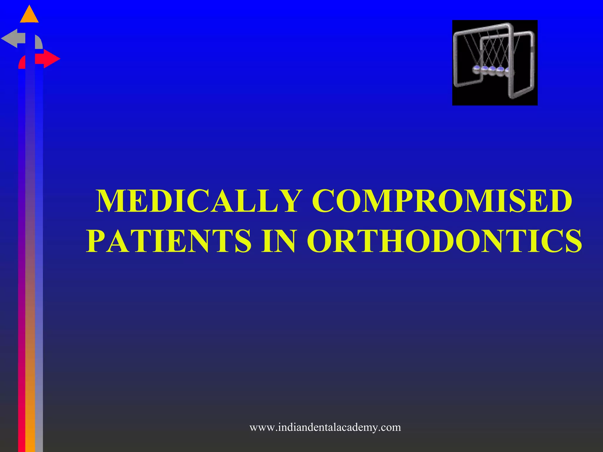 Medically compromised patients in orthodontics /certified fixed ...