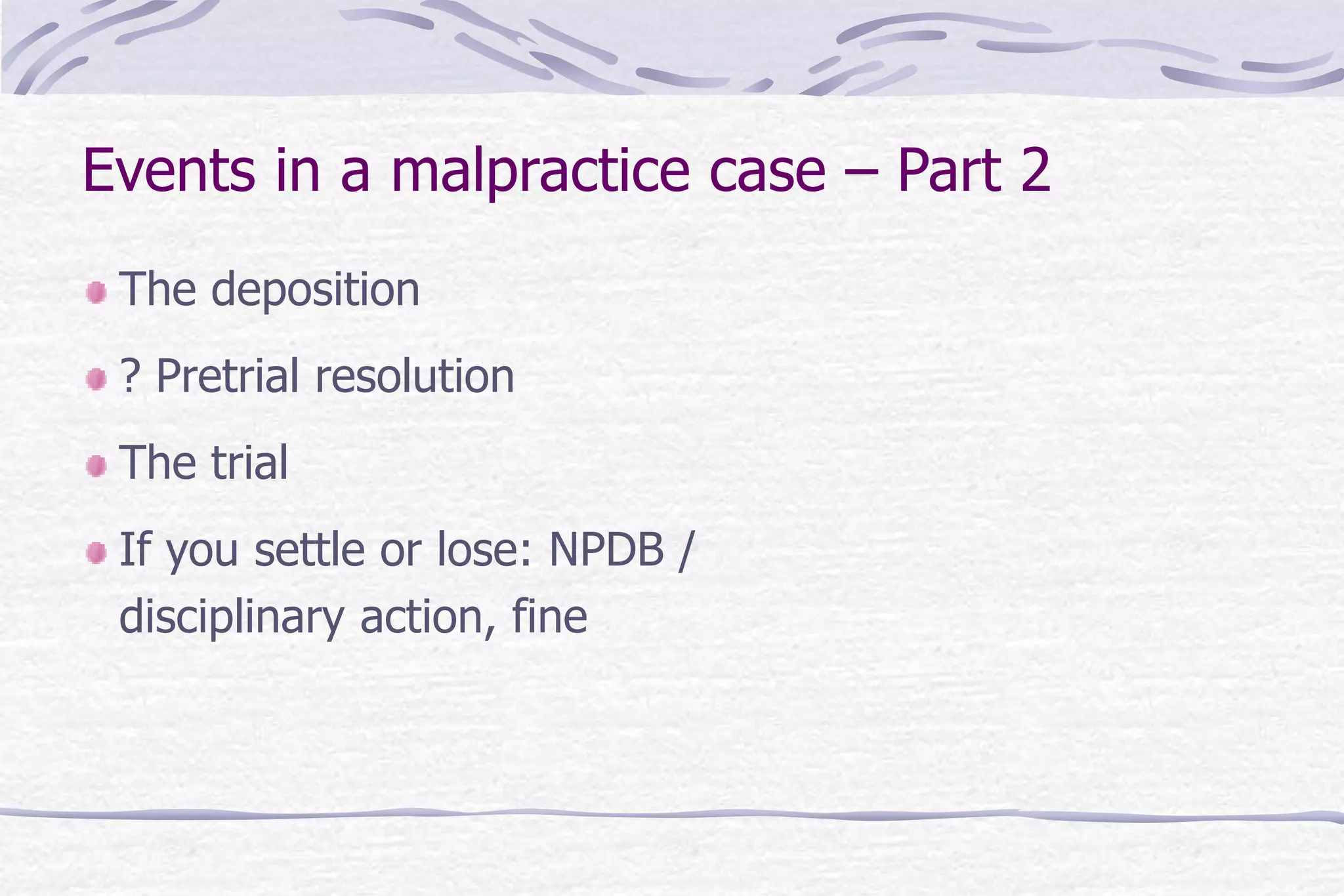 Medical malpractice neurosurgeon's perspective | PPT