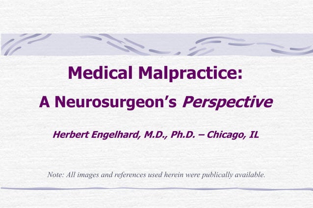 Medical malpractice neurosurgeon's perspective | PPT | Legal Services ...