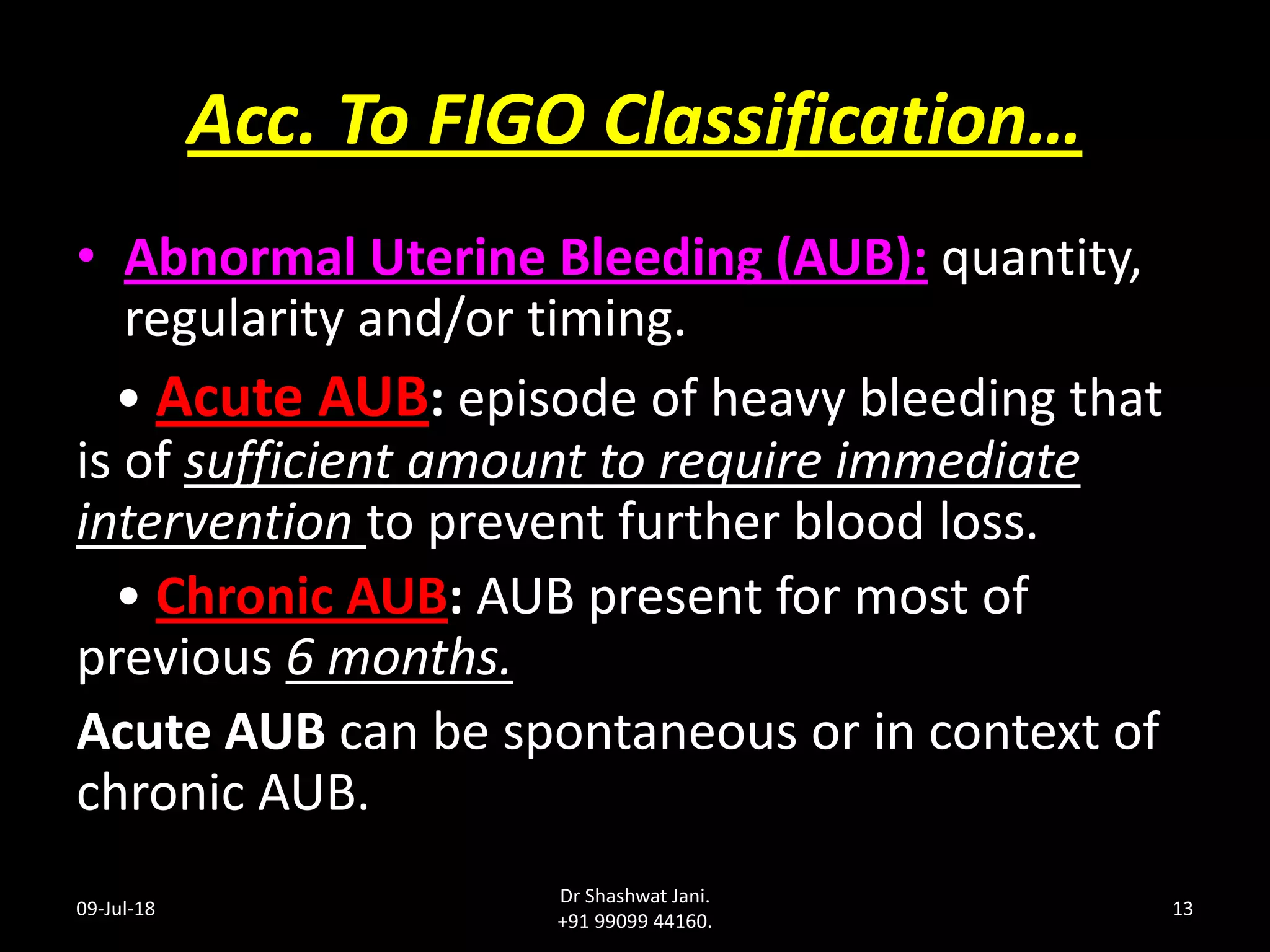MEDICAL MANAGEMENT OF ABNORMAL UTERINE BLEEDING BY DR SHASHWAT JANI | PDF
