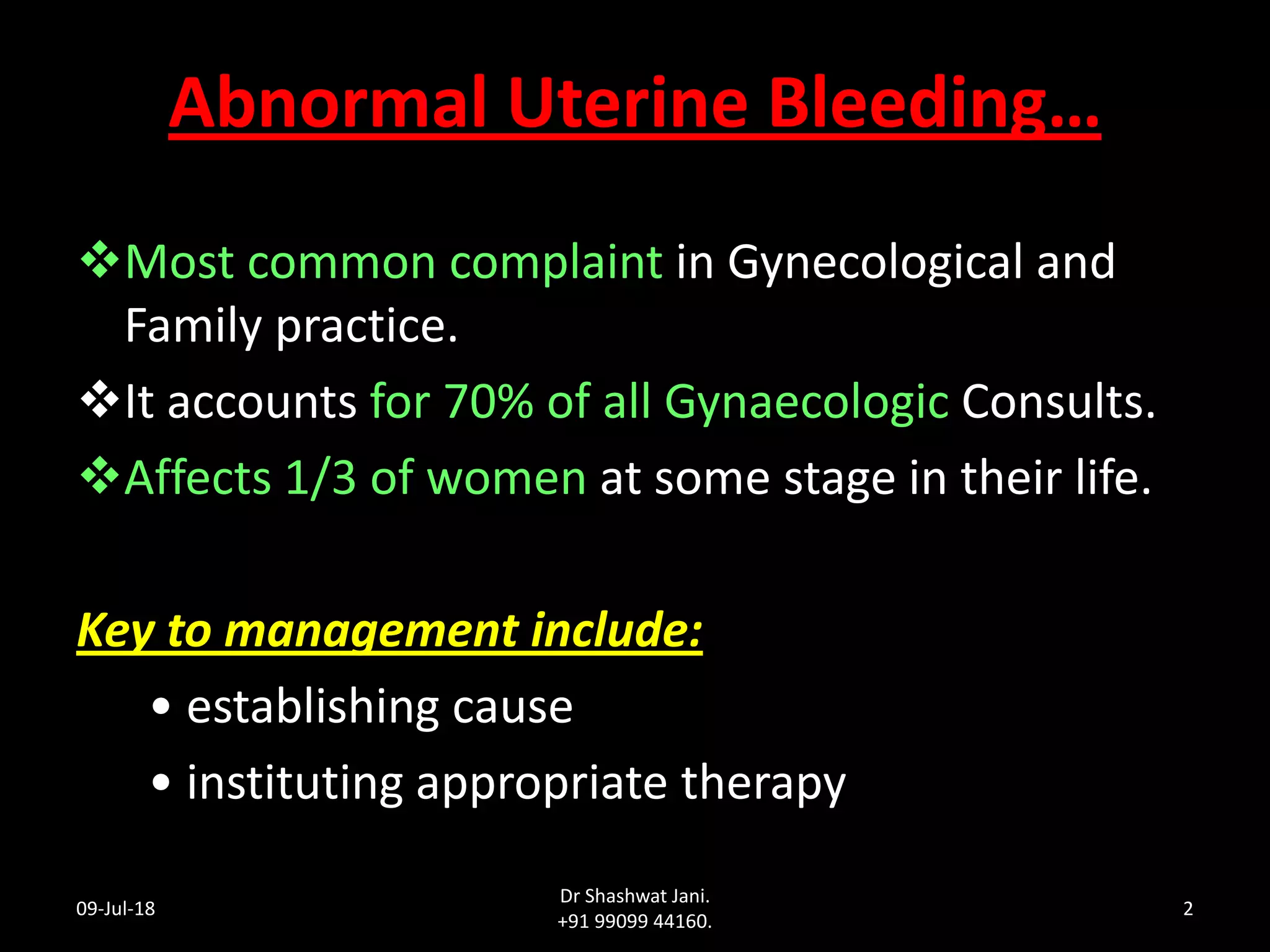 MEDICAL MANAGEMENT OF ABNORMAL UTERINE BLEEDING BY DR SHASHWAT JANI | PDF