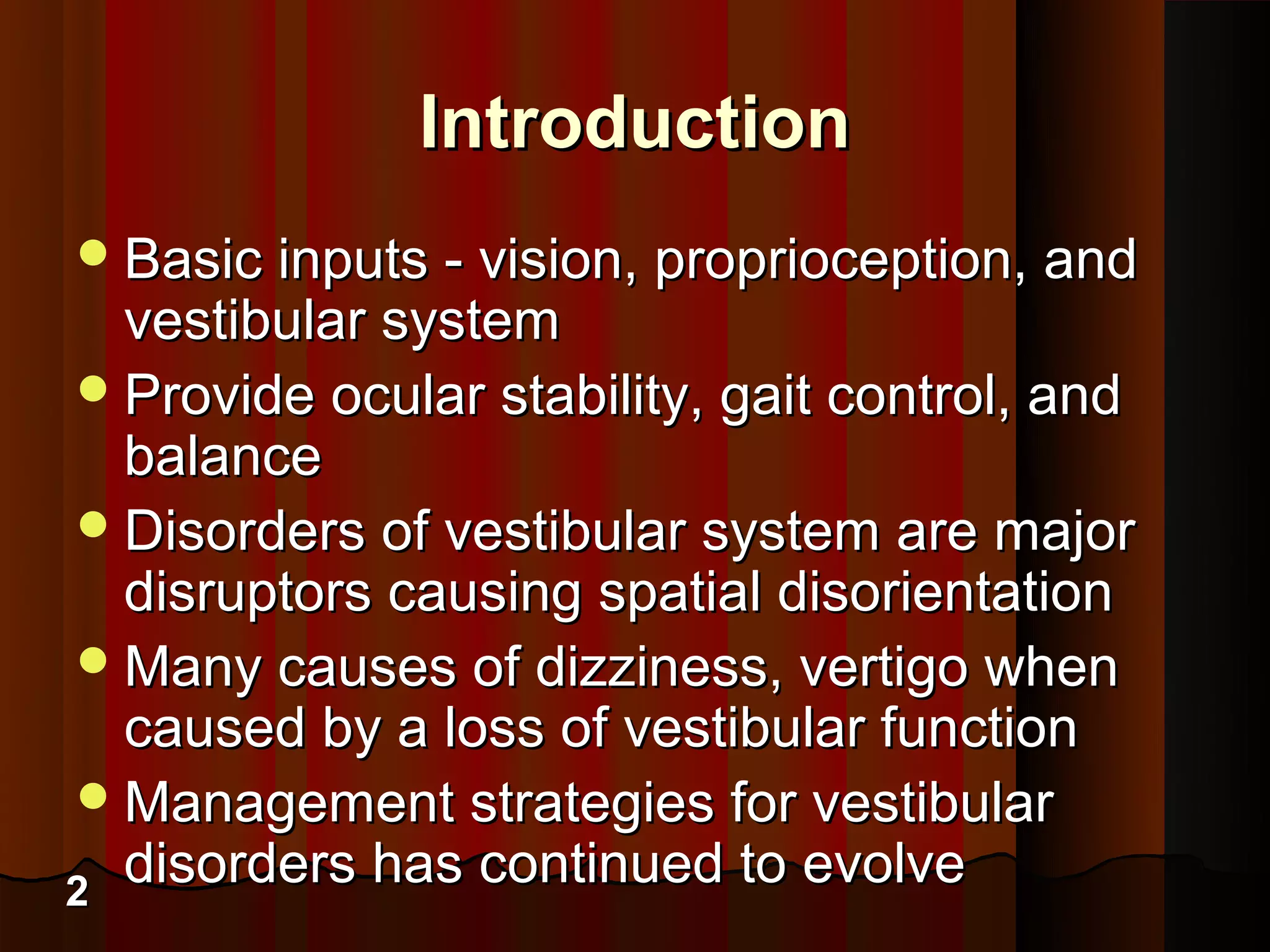 Medical management of vestibular disorders and vestibular ...