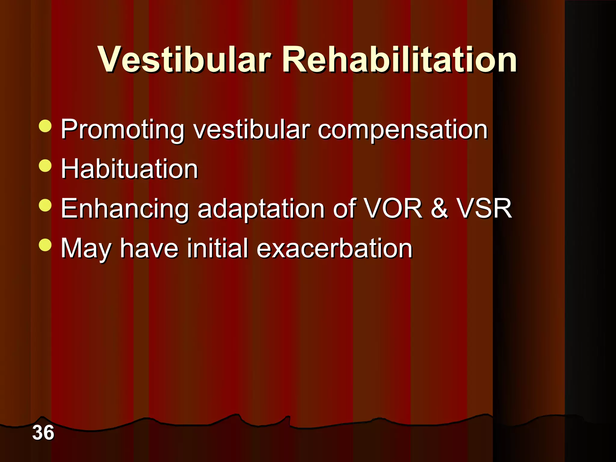 Medical management of vestibular disorders and vestibular ...
