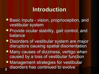 Medical management of vestibular disorders and vestibular ...