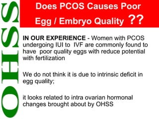 OVARIAN HYPERSTIMULATION SYNDROME (OHSS) : Our Experience in 580 IVF ...