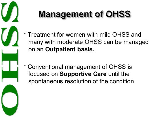 OVARIAN HYPERSTIMULATION SYNDROME (OHSS) : Our Experience in 580 IVF…