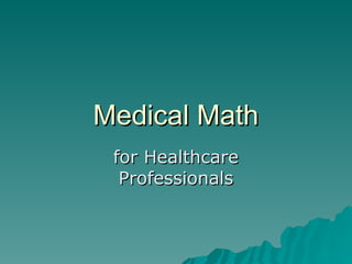 Maths in Medical Sciences and its clinical use | PPT