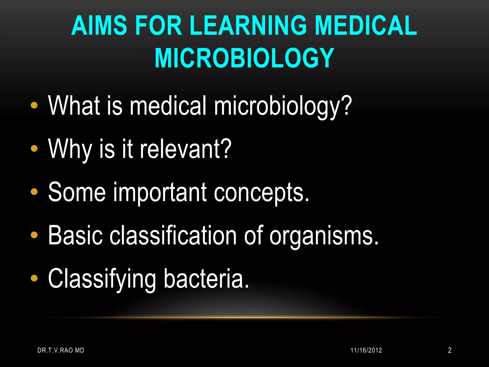 Microbiology for medical graduates | PPTX