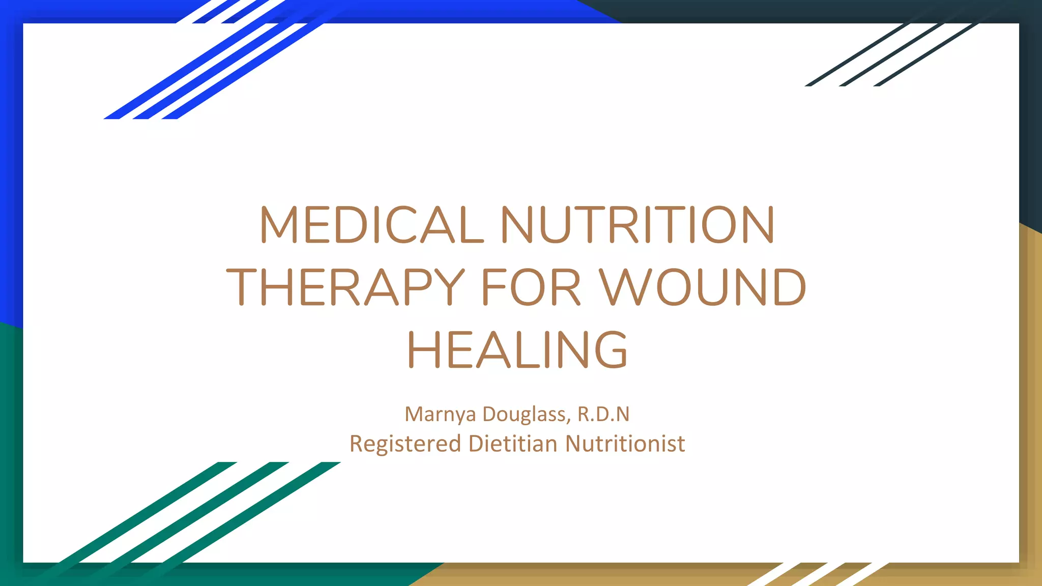 Medical nutrition therapy for wound healing | PPTX