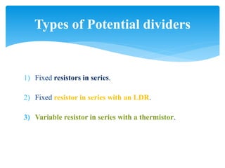 Potential divider | PPTX