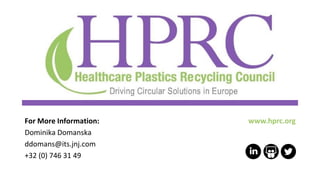 Healthcare Plastics Recycling Council: Driving Circular Solutions in Europe | PDF