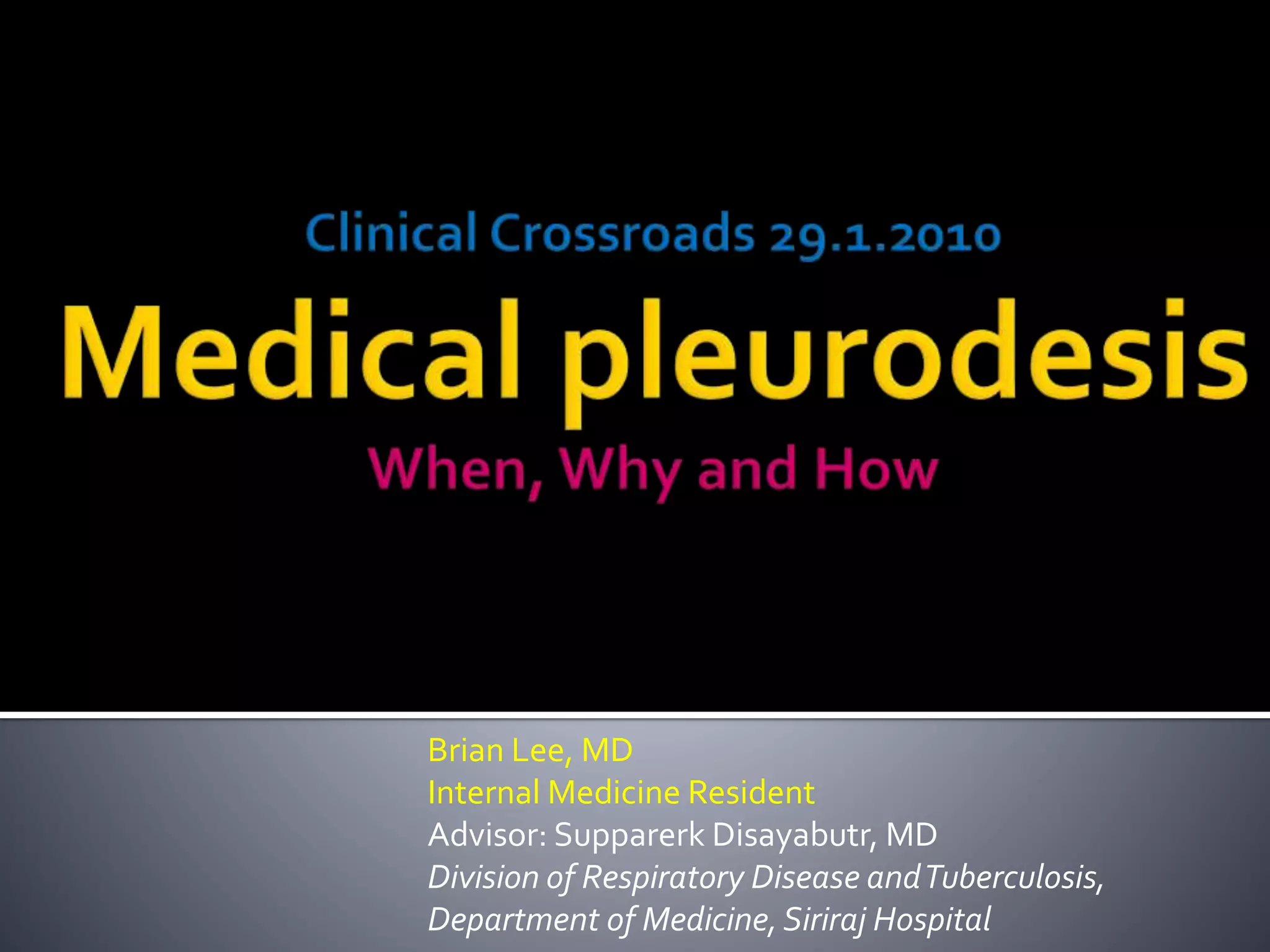 Medical pleurodesis | PPTX