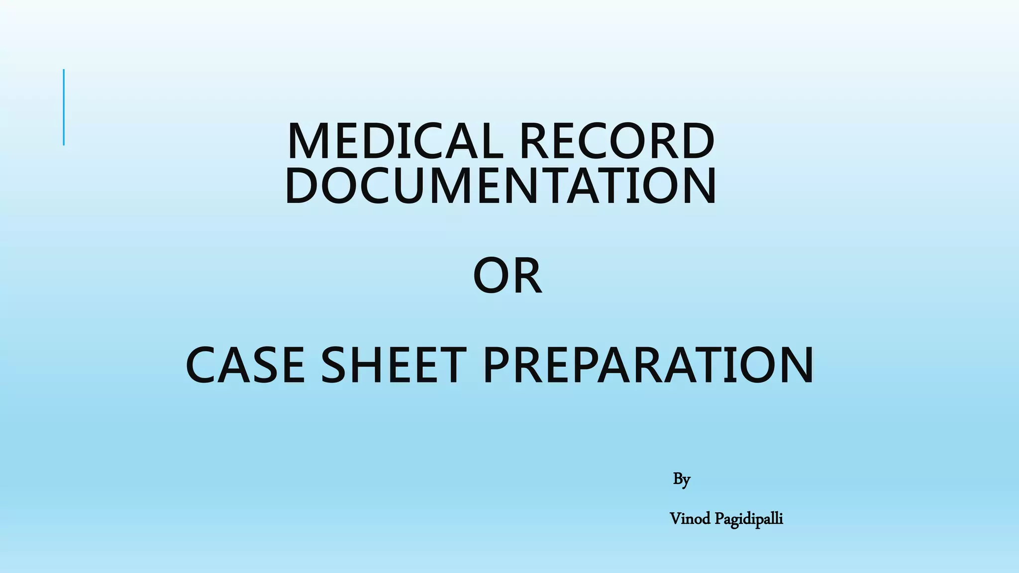 Medical record documentation | PPTX