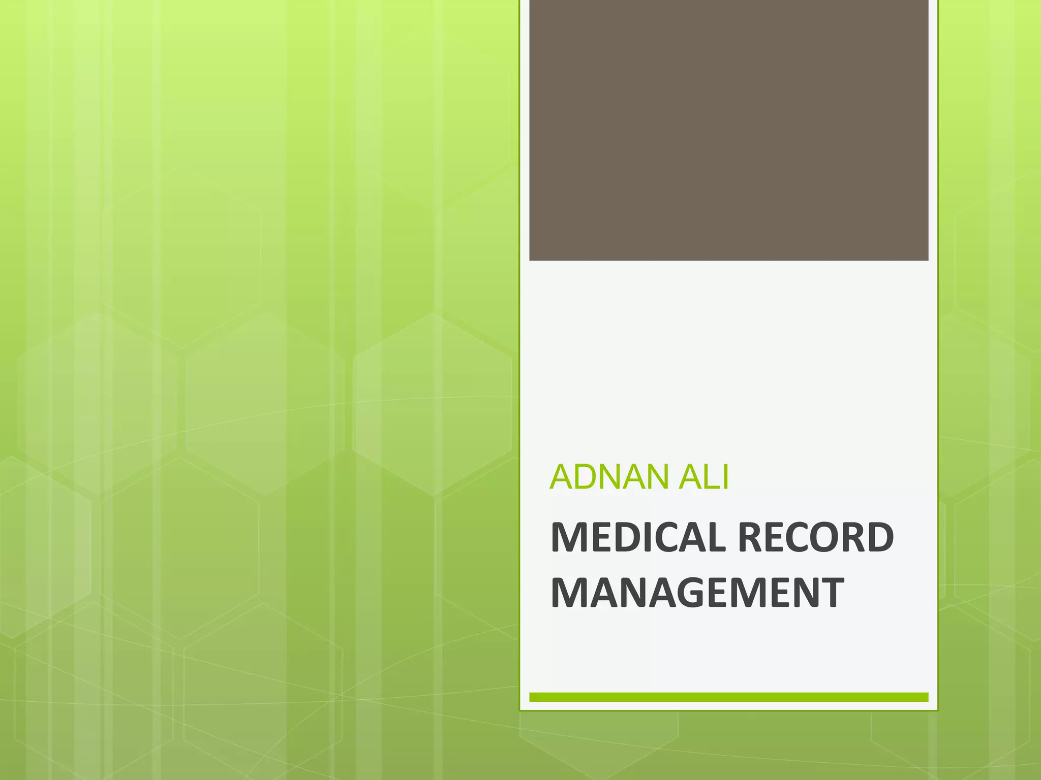 Medical record management | PPTX