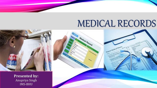Medical records | PPTX | Healthcare Industry | Industries
