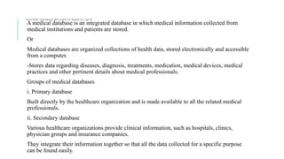 Medical related database-lecture to record | PPTX