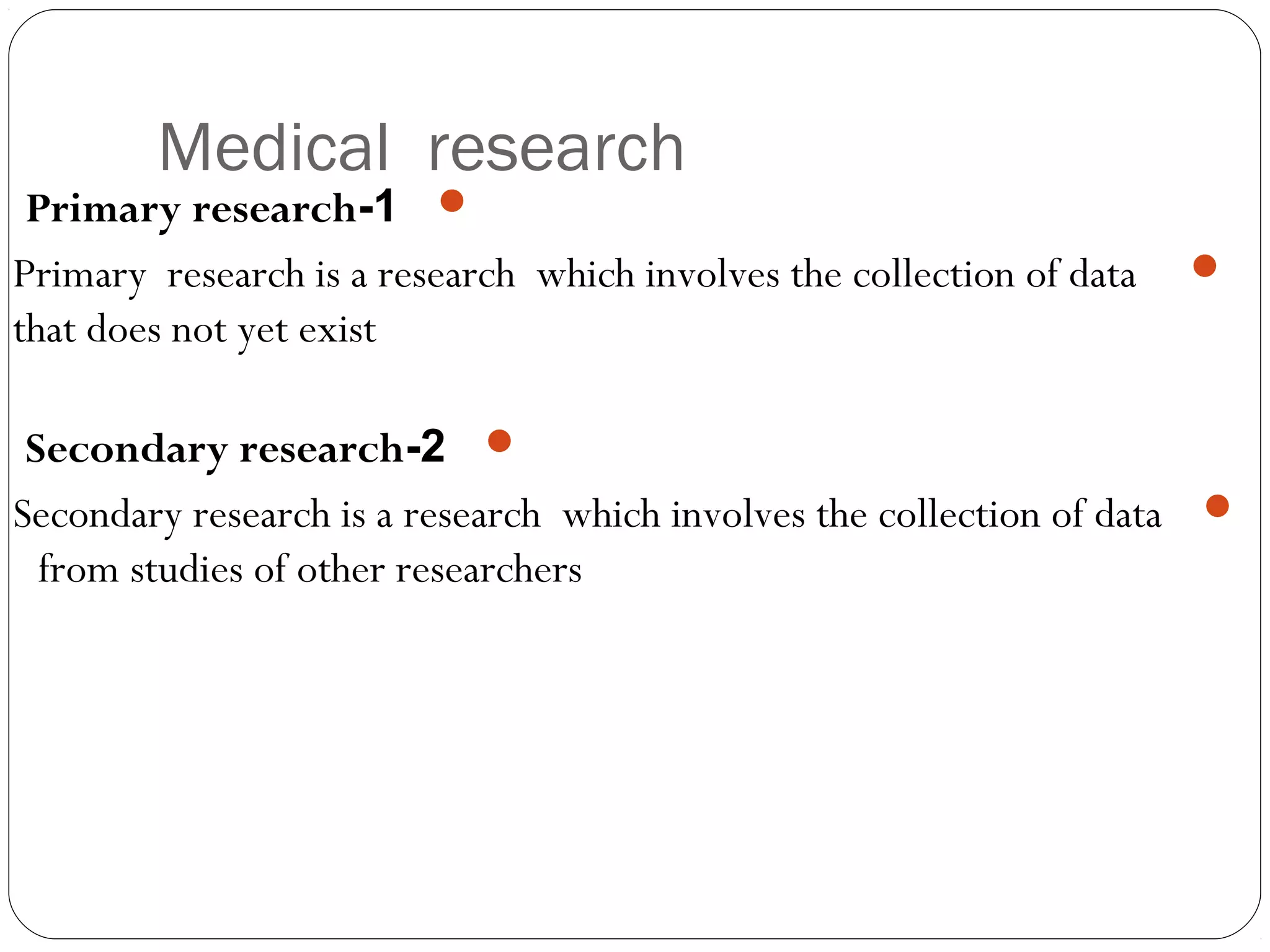 Medical research methodology | PPT