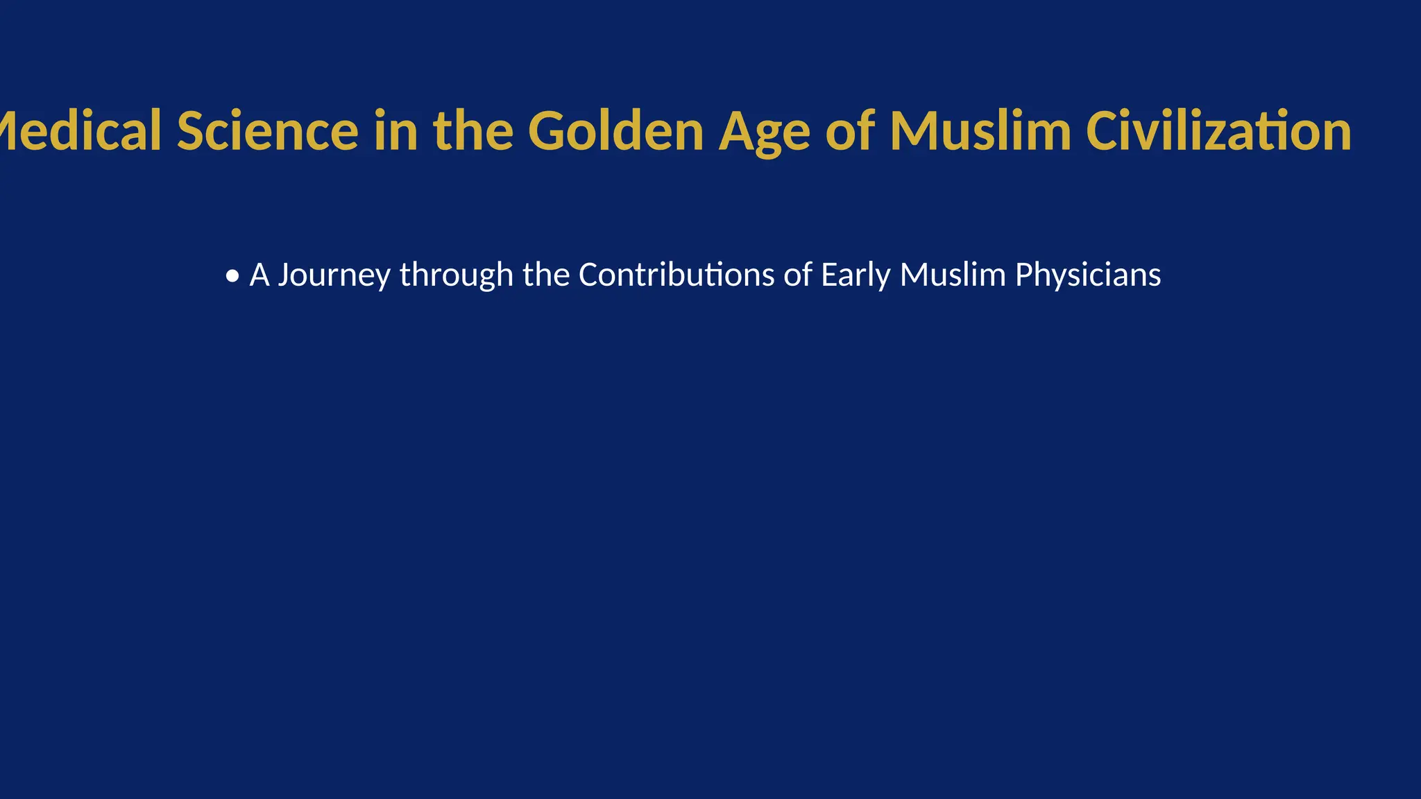 Medical_Science_Golden_Age_Muslim_Civilization.pptx