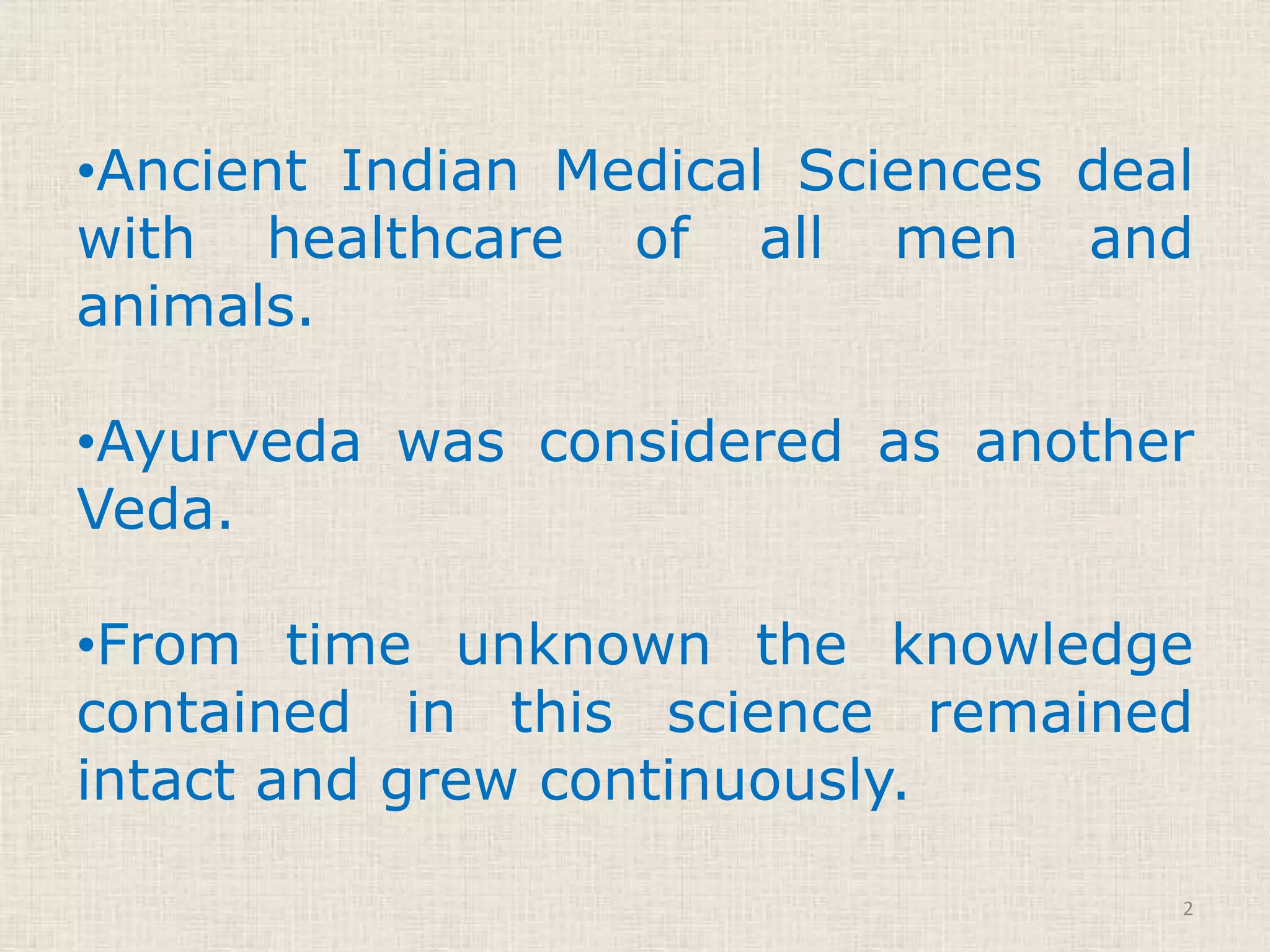 Medical sciences of ancient india | PPTX