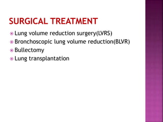 Medical surgical management of copd (GOLD 2016-2017) | PPTX