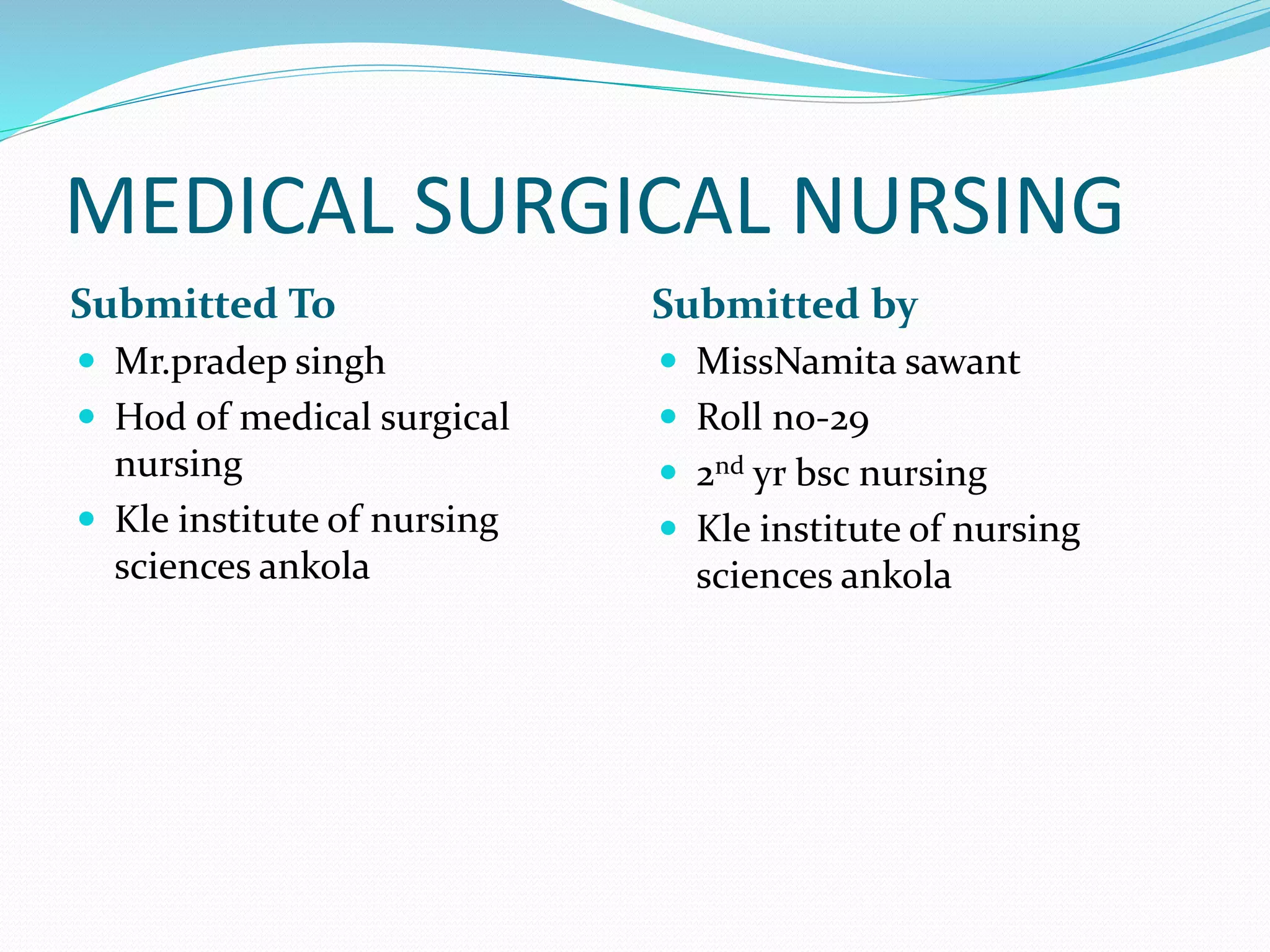 MEDICAL SURGICAL PPT. By Mr.Pradeepsingh | PPTX