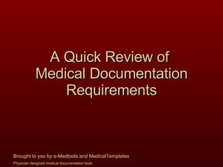 Medical Templates Making Medical Documentation Simple And Painless | PPT