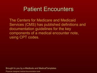 Medical Templates Making Medical Documentation Simple And Painless | PPT