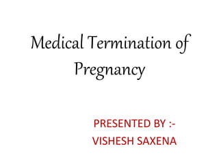 Medical termination of pregnancy | PPTX