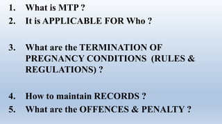 Medical termination of pregnancy (MTP) PHARMACEUTICAL JURISPRUDENCE.pptx