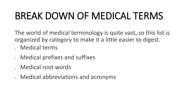 MEDICAL TERMINOLOGY.pptx For beginners in the field | PPT
