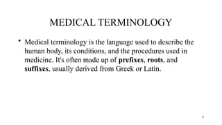 MEDICAL TERMINOLOGY (INTRODUCTION, OBJECTIVES AND IMPORTANCE).pptx