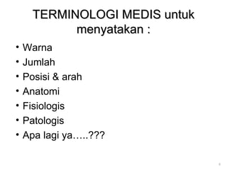 MEDICAL TERMINOLOGY ABOUT HOW, Apa itu terminologi Medispdf | PDF