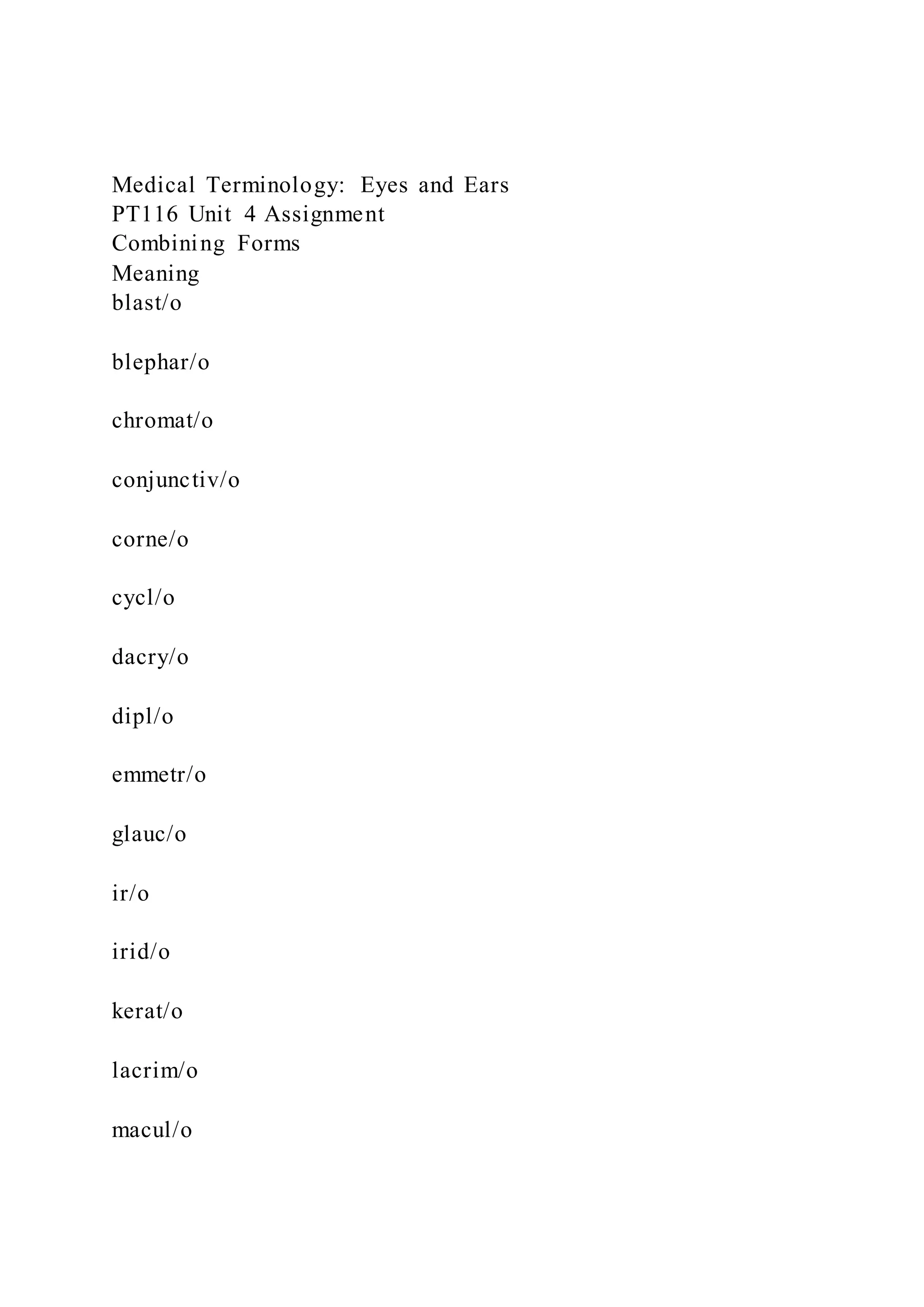 Medical Terminology Eyes and EarsPT116 Unit 4 AssignmentCombi | DOCX