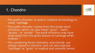 MEDICAL TERMINOLOGY - Prefix - Chondro , Cutaneo | PPT