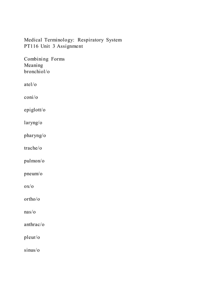Medical Terminology Respiratory SystemPT116 Unit 3 Assignment | DOCX ...