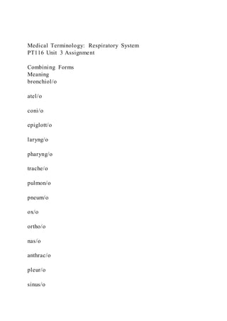Medical Terminology Respiratory SystemPT116 Unit 3 Assignment | PDF