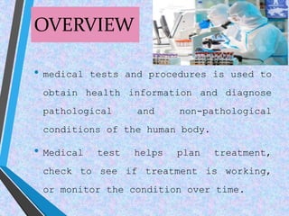 MEDICAL TEST & DIAGNOSTIC PROCEDURES.pptx