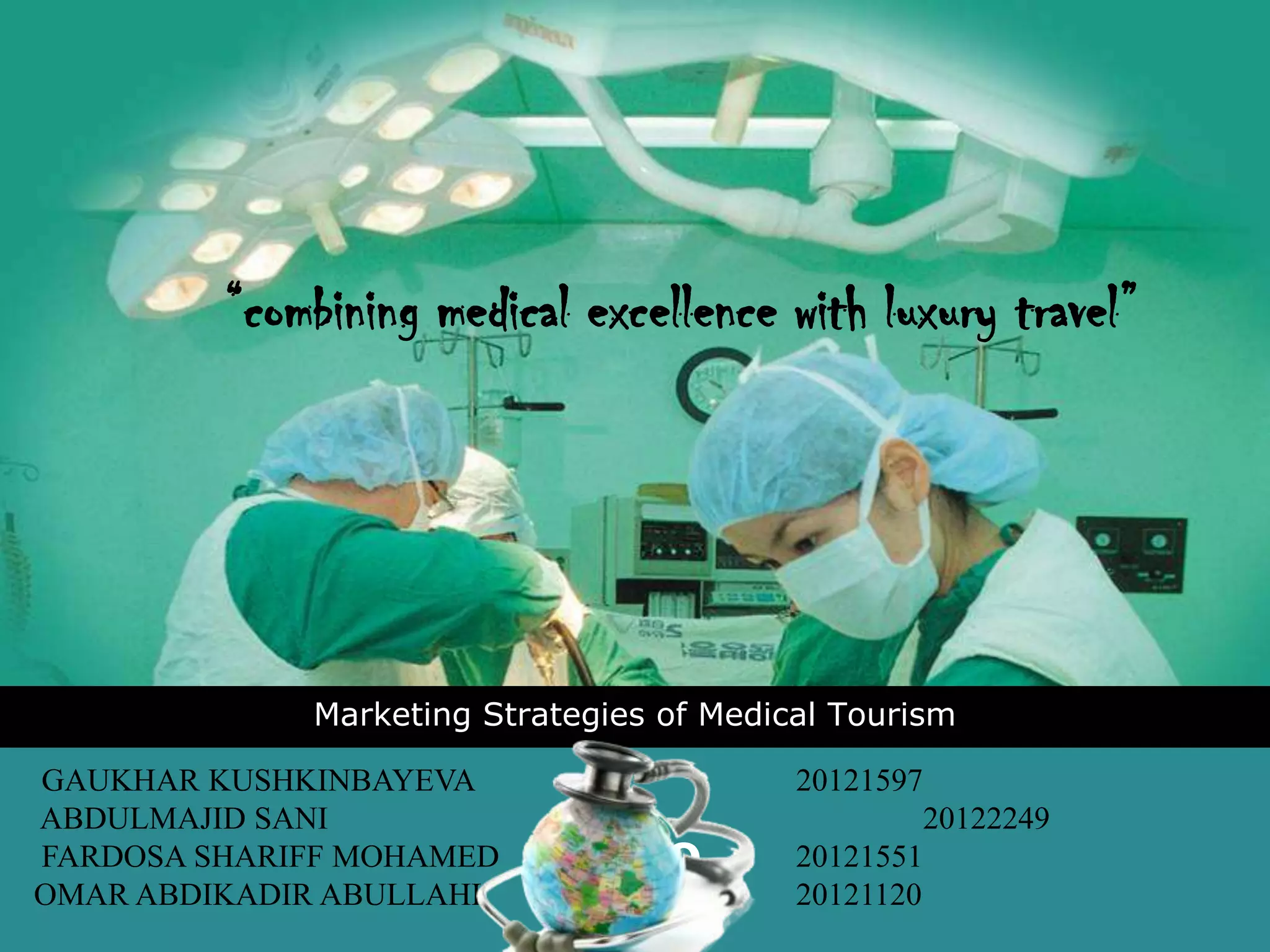 Marketing strategy for medical tourism | PPT