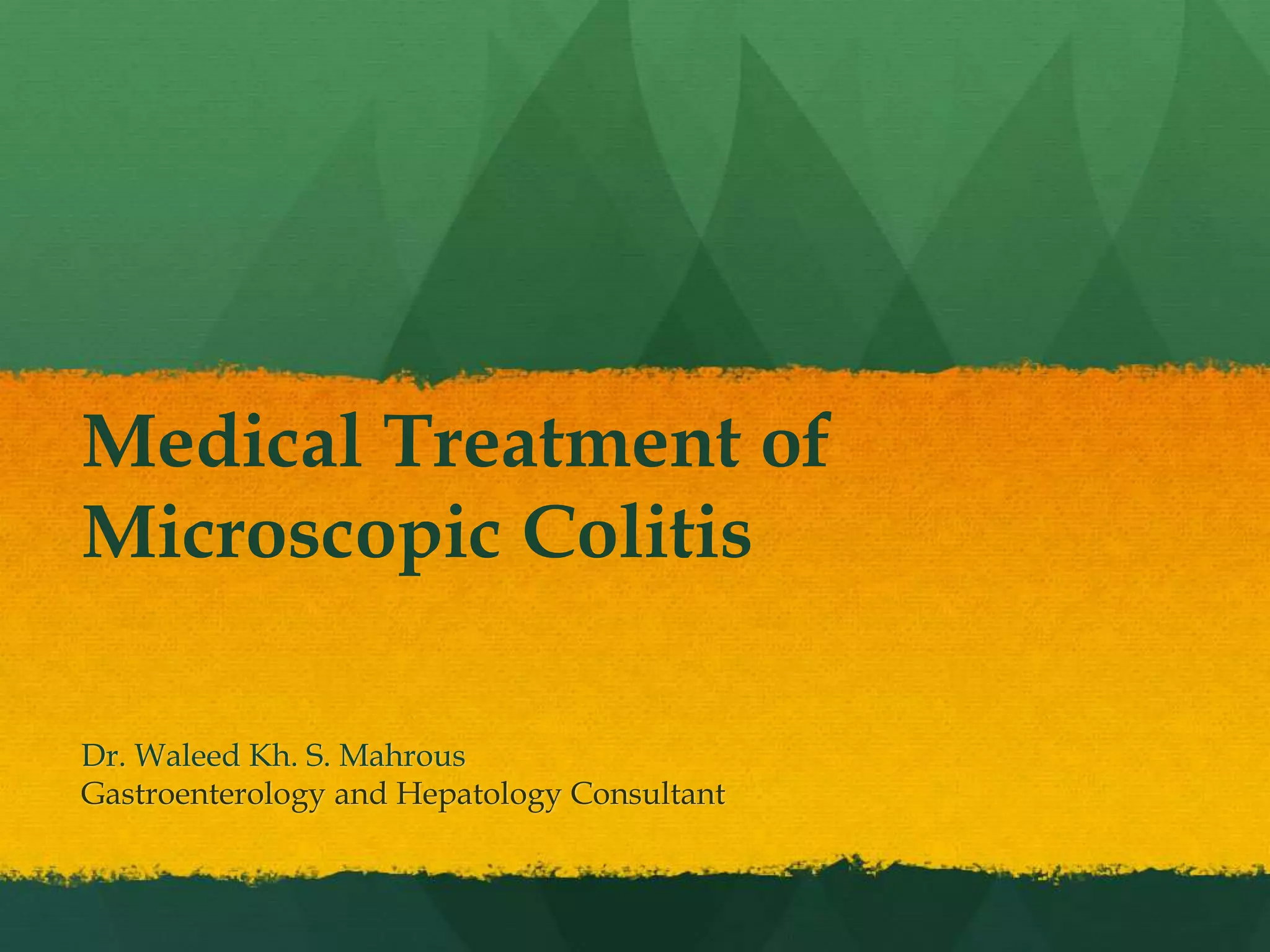Medical Treatment of Microscopic Colitis | PPT