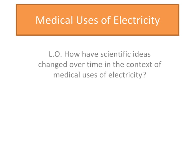 Medical Uses Of Electricity | PPT