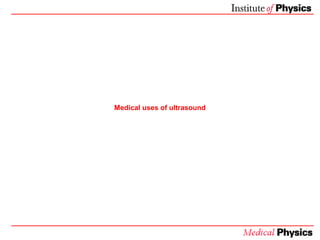 Medical Uses Of Ultrasound | PPT
