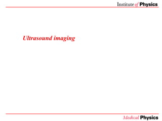 Medical Uses Of Ultrasound | PPT