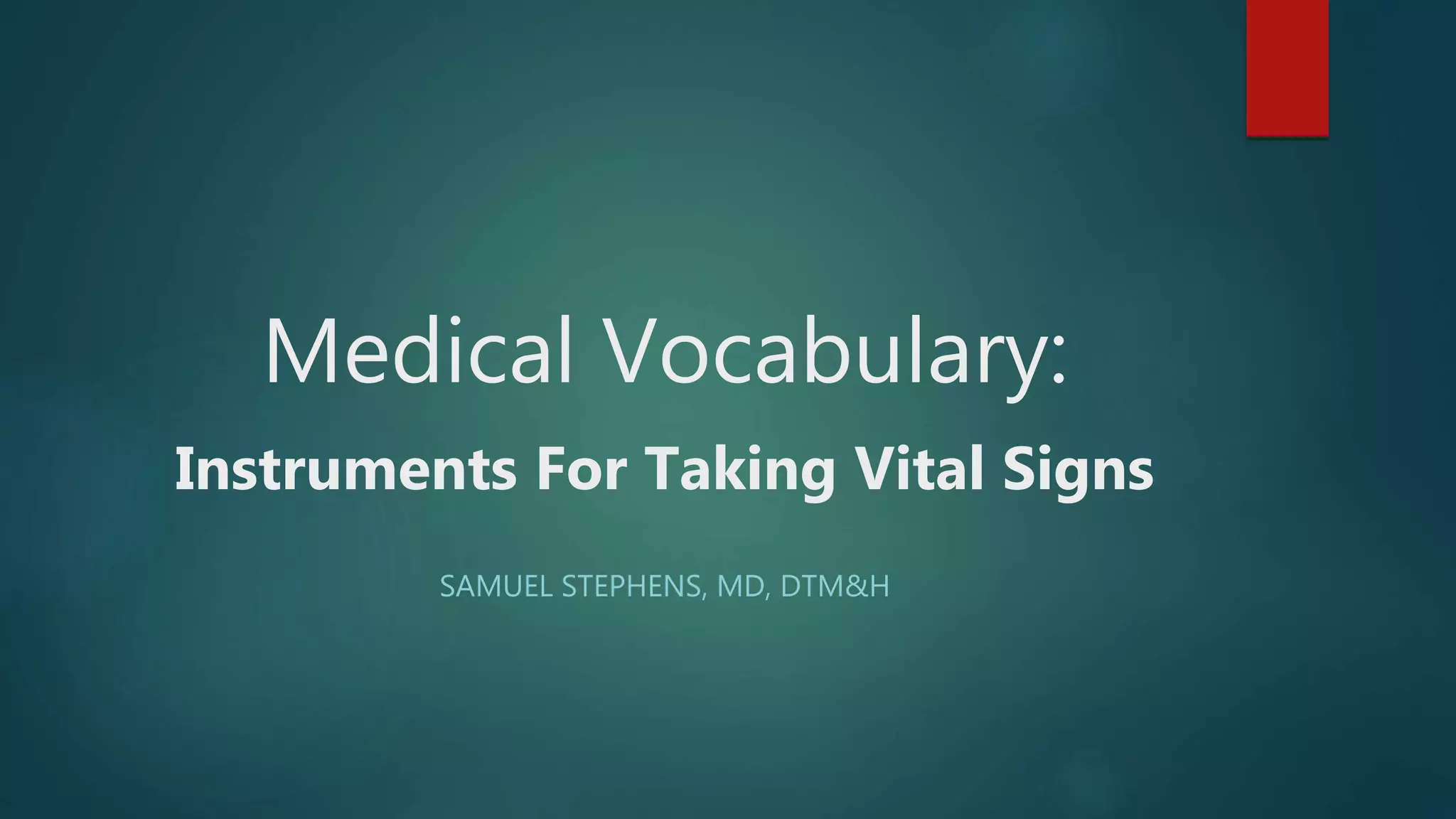 Medical Vocabulary Vital Signs October 21 | PPTX