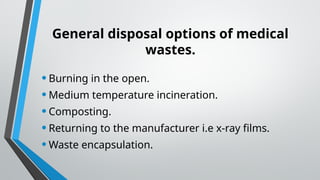 TYPES OF MEDICAL WASTE, SEGREGATION AND DISPOSAL.pptx