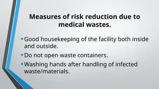 TYPES OF MEDICAL WASTE, SEGREGATION AND DISPOSAL.pptx